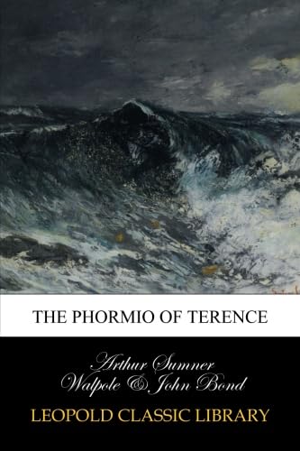 Amazon.com: The Phormio of Terence (Latin Edition): Walpole, Arthur ...