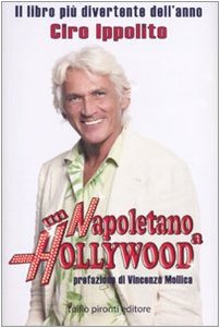 Un napoletano a Hollywood : Ippolito, Ciro: Amazon.co.uk: Books