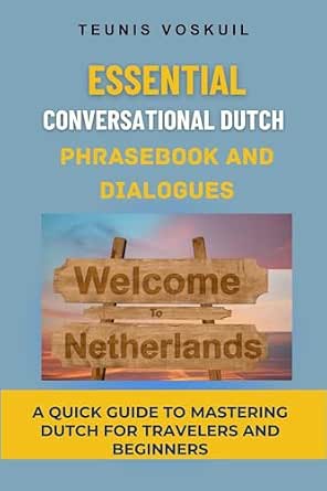 Amazon.com: Essential Conversational Dutch Phrasebook and Dialogues: A ...
