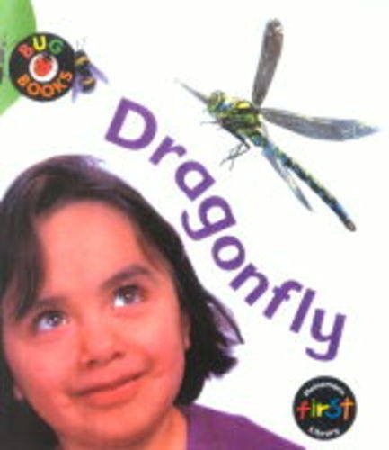 Bug Books: Dragonfly (Bug Books): Chris Macro, Karen Hartley, Philip ...