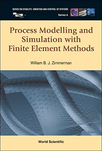 Process Modelling and Simulation With Finite Element Methods (Series on ...
