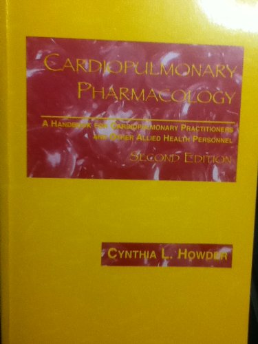 Cardiopulmonary Pharmacology: A Handbook for Respiratory and Other ...