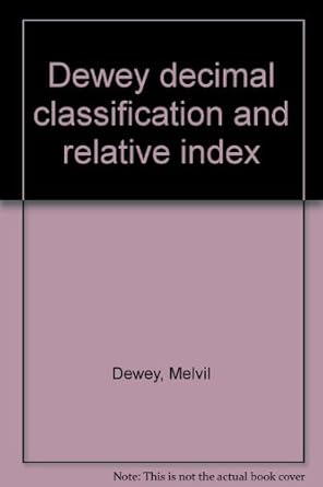Dewey decimal classification and relative index: Melvil Dewey: Amazon.com: Books