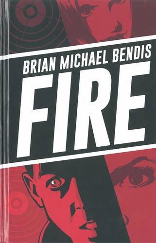 Amazon.com: Fire: 9780785191025: Bendis, Brian Michael, Grunwald ...