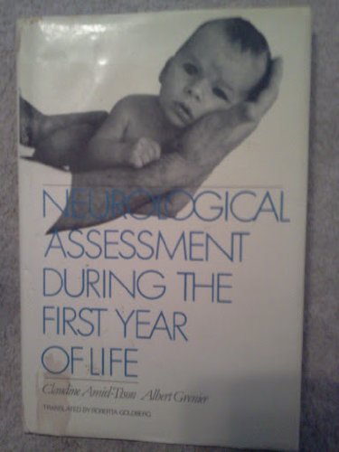 Neurological Assessment During the First Year of Life: Amiel-Tison ...