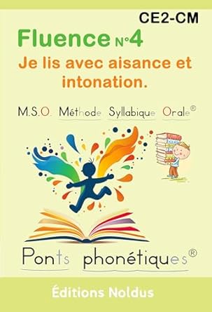 Fluence N°4 CE2 CM1 CM2 Je lis avec aisance et intonation MSO Méthode ...