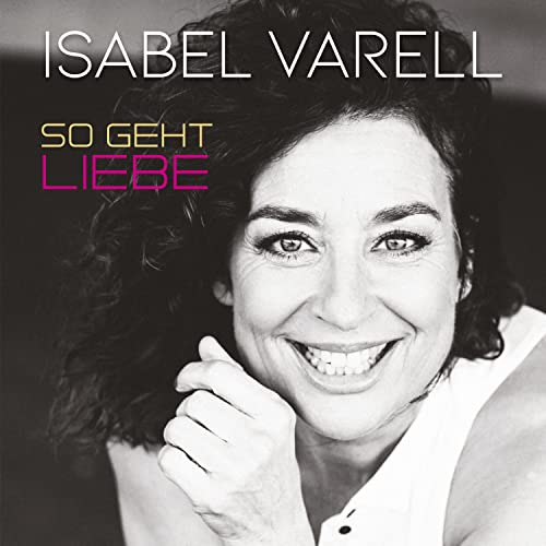 Play So geht Liebe by Isabel Varell on Amazon Music
