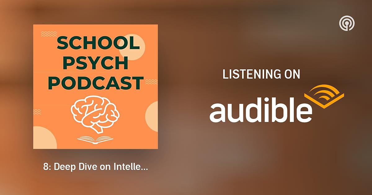 8: Deep Dive on Intellectual Disability | School Psych Podcast ...
