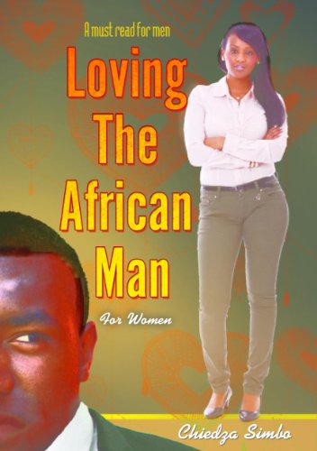 Loving The African Man - Kindle edition by Simbo, Dr Chiedza. Health ...