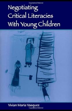 Amazon.com: Negotiating Critical Literacies With Young Children (Language, Culture, and Teaching ...