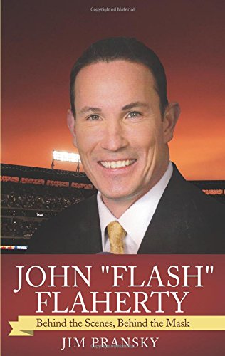 John "Flash" Flaherty: Behind the Scenes, Behind the Mask: Pransky, Jim ...