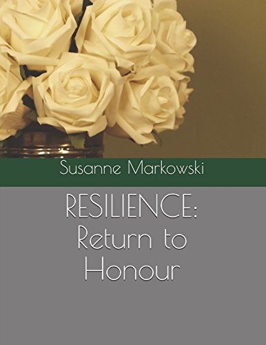 Amazon.com: RESILIENCE: Return to Honour: 9781521536391: Markowski ...