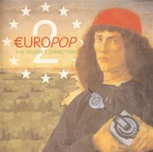 Amazon.com: Euro Pop V.2: Italian Connection: CDs y Vinilo