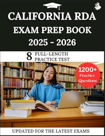 California RDA Exam Prep Book 2025-2026: Your All-in-One Study Guide ...