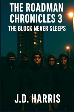 Buy The Roadman Chronicles 3: The Block Never Sleeps Book Online at Low ...