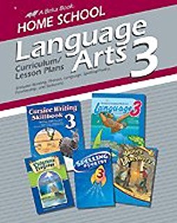 Home School Language Arts 3: Curriculum / Lesson Plans: A Beka Book ...