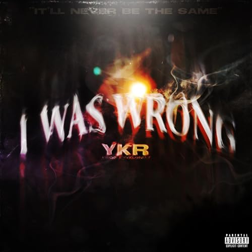 Écouter I Was Wrong par YKR sur Amazon Music Unlimited