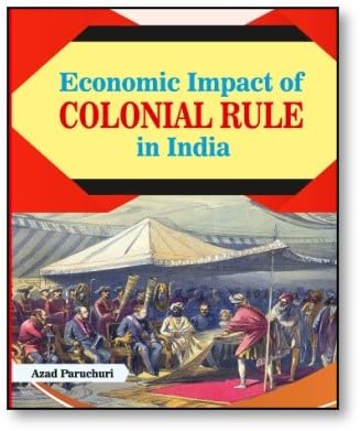 Amazon.in: Buy Economic Impact of Colonial Rule in India Book Online at ...