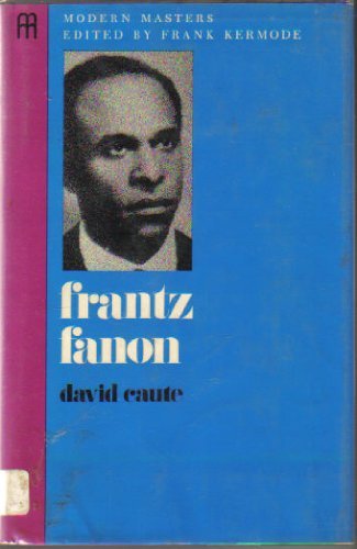 Frantz Fanon (Modern Masters): Caute, David: 9780670327140: Amazon.com ...