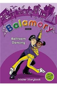 Balamory: Ballroom Dancing - Sticker Storybook: Amazon.co.uk ...