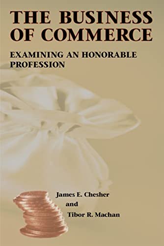 The Business of Commerce: Examining an Honorable Profession: Chesher ...