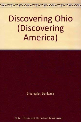 Discovering Ohio: Shangle, Barbara: 9781884958632: Amazon.com: Books