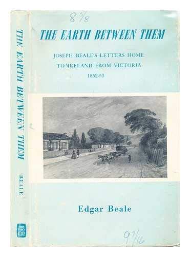 The earth between them: Joseph Beales letters home to Ireland from ...
