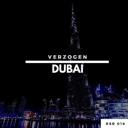 Play Dubai by Verzogen on Amazon Music