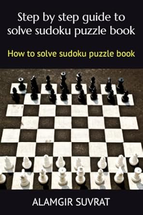 Step by step guide to solve sudoku puzzle book: How to solve sudoku ...