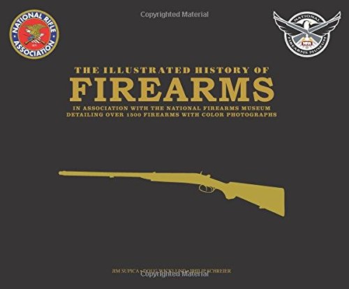 Illustrated History of Firearms : Wicklund, Doug, Supica, Jim, Schreier ...