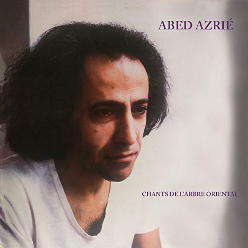 Amazon MusicでAbed AzriéのChants de l'arbre oriental (Remastered 2020)を再生する