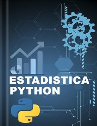 Amazon.com: ESTADISTICA APLICADA CON PYTHON: PYTHON (Spanish Edition ...