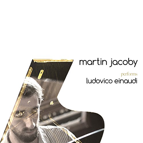 Play Martin Jacoby Performs Ludovico Einaudi by VARIOUS ARTISTS on ...