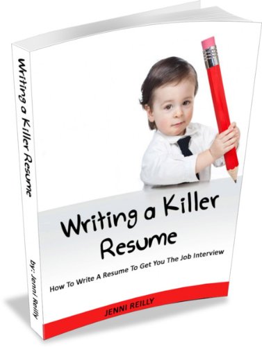 Amazon.com: Writing A Killer Resume: How To Write A Resume To Get You ...