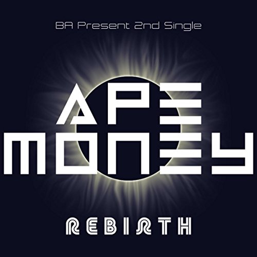 Play REBIRTH by APE MONEY (에잎 머니) on Amazon Music