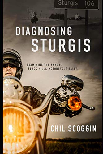 Diagnosing Sturgis: Examining the Annual Black Hills Motorcycle Rally ...