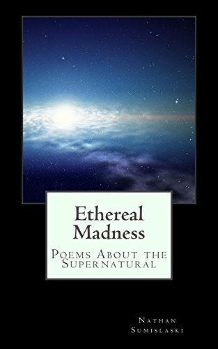 Ethereal Madness: Poems About the Supernatural eBook : Sumislaski ...