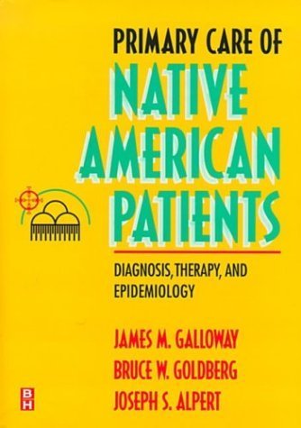 Primary Care of Native American Patients: Diagnosis, Therapy, and ...