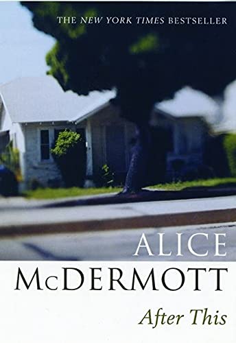 After This: alice-mcdermott: 9780747590200: Amazon.com: Books