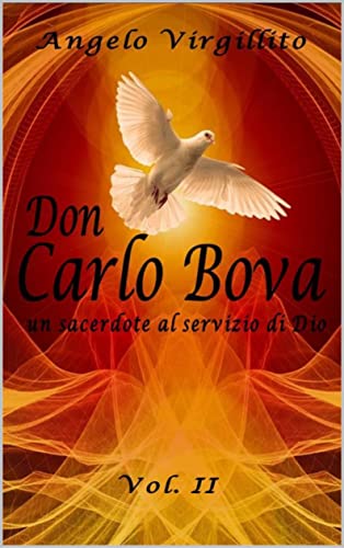 Don CARLO BOVA e le preghiere dettate dallo Spirito Santo Vol. II eBook ...