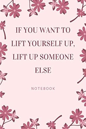 If you want to lift yourself up, lift up someone else: Art, Red Library ...