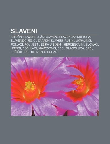 Amazon.co.jp: Slaveni: Isto Ni Slaveni, Ju Ni Slaveni, Slavenska ...