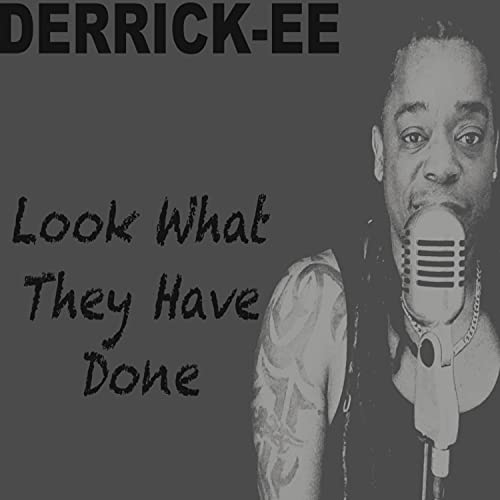 Look What They Have Done de Derrick-EE en Amazon Music Unlimited