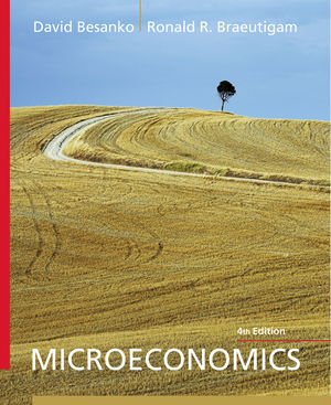 MICROECONOMICS, 4TH EDITION : DAVID BESANKO,RONALD BRAEUTIGAM: Amazon ...