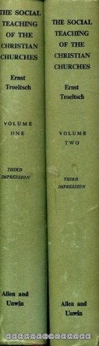 THE SOCIAL TEACHING OF THE CHRISTIAN CHURCHES Set of Two Volumes: Ernst ...