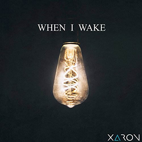Play When I Wake by Xaron on Amazon Music