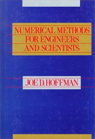 Numerical Methods for Engineers and Scientists: Hoffman, Joe D ...