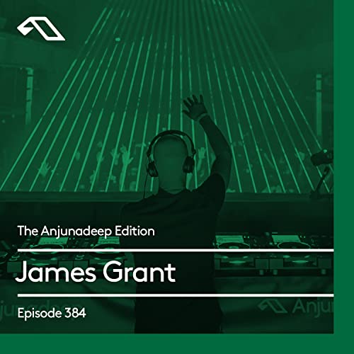 Amazon.com: The Anjunadeep Edition 384 with James Grant : James Grant: Digital Music