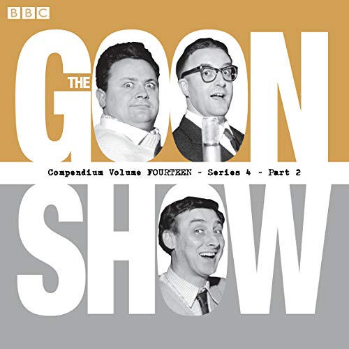 Amazon.com: The Goon Show Compendium Volume 14: Series 4, Part 2 ...