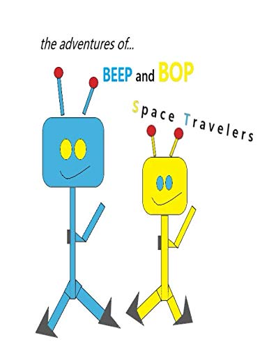 The Adventures of Beep and Bop: Space Travelers : Amazon.in: Books
